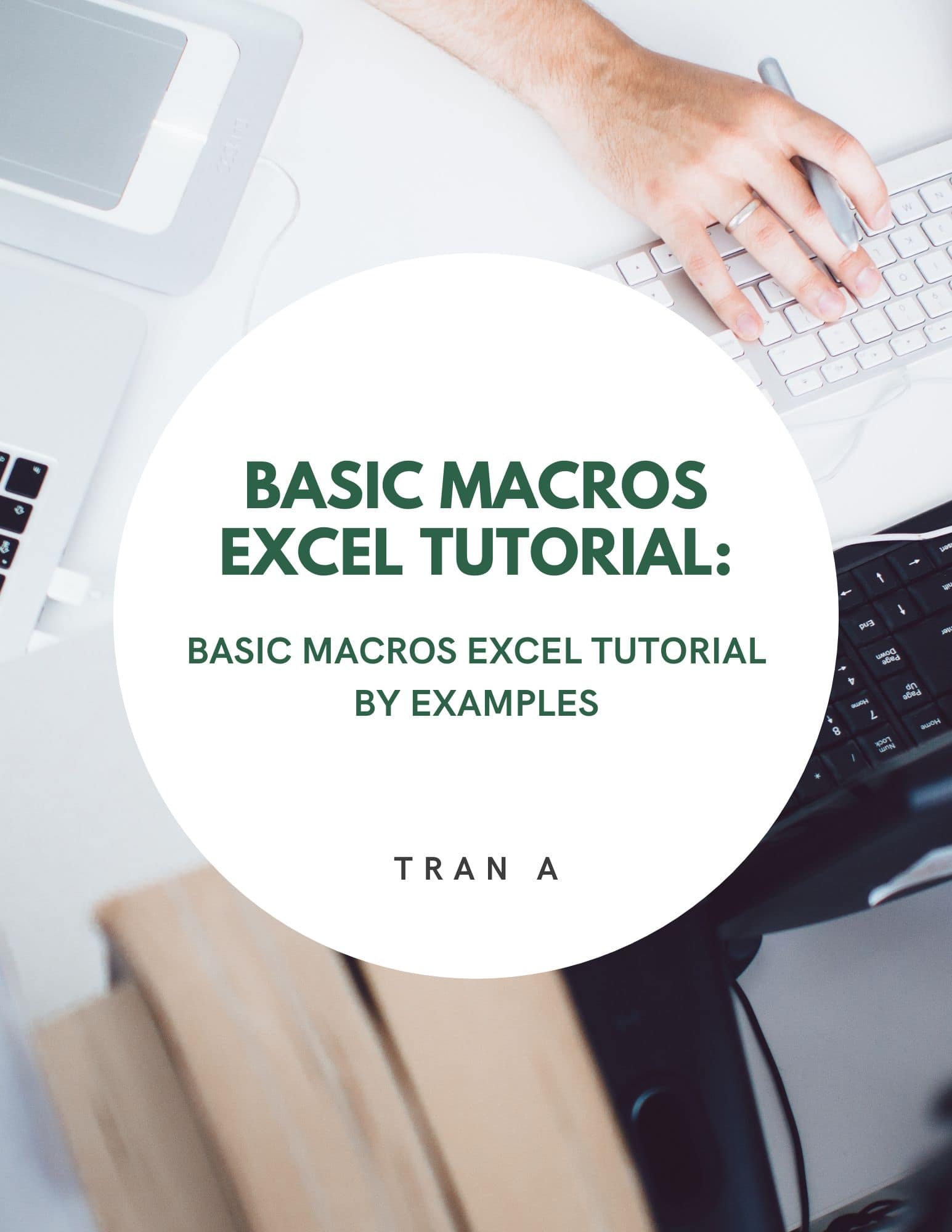 Basic Macros Excel Tutorial Basic Macros Excel Tutorial By Examples Komersyo Ebook