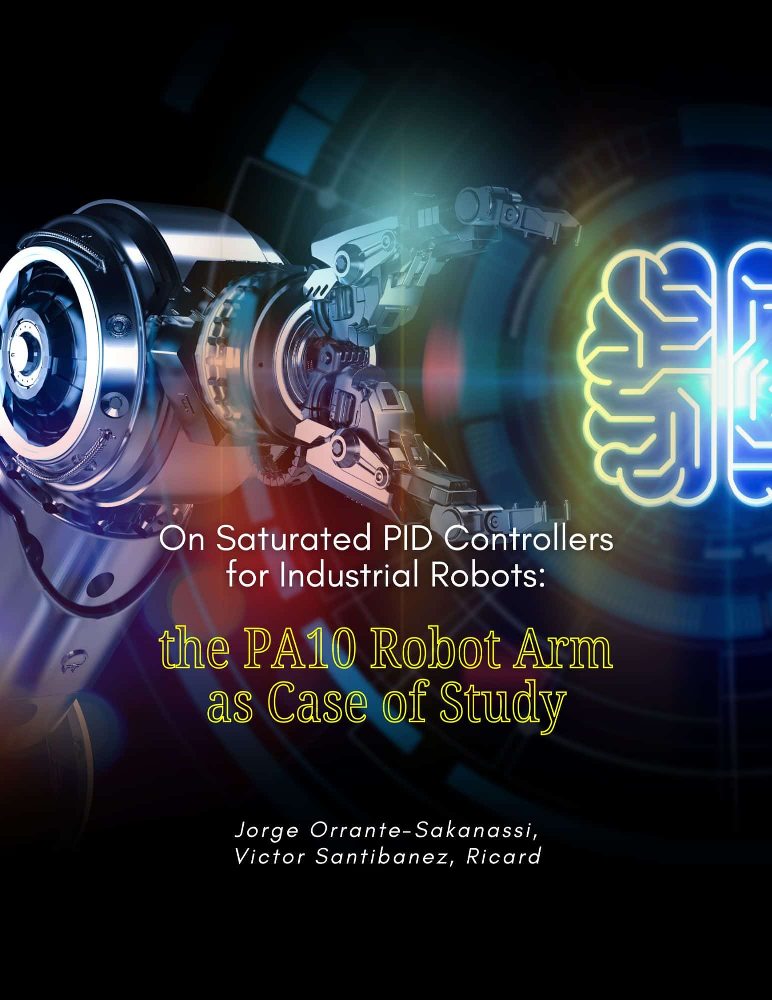 On Saturated PID Controllers for Industrial Robots: the PA10 Robot Arm as Case of Study | Komersyo