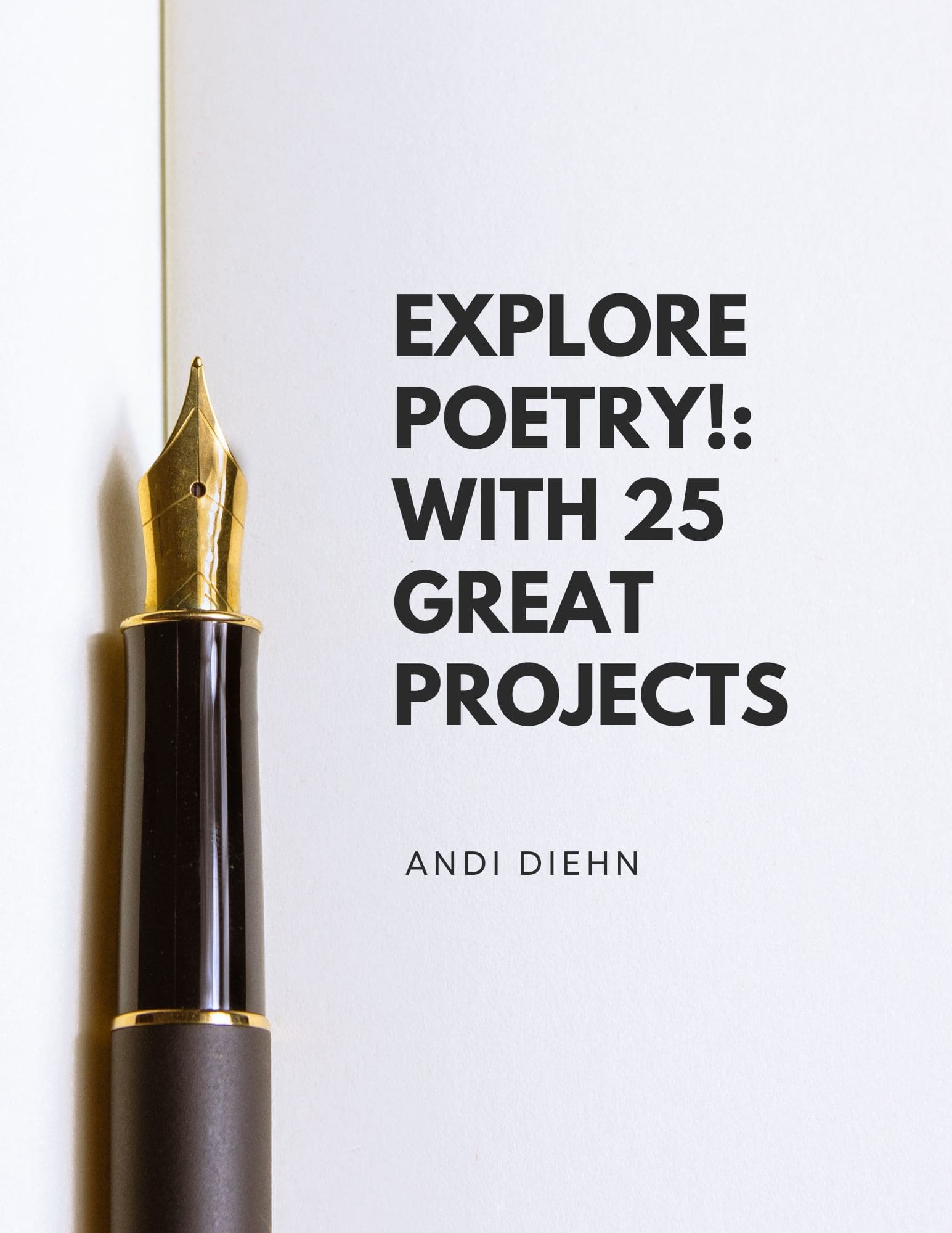 Explore Poetry!: With 25 Great Projects - Komersyo
