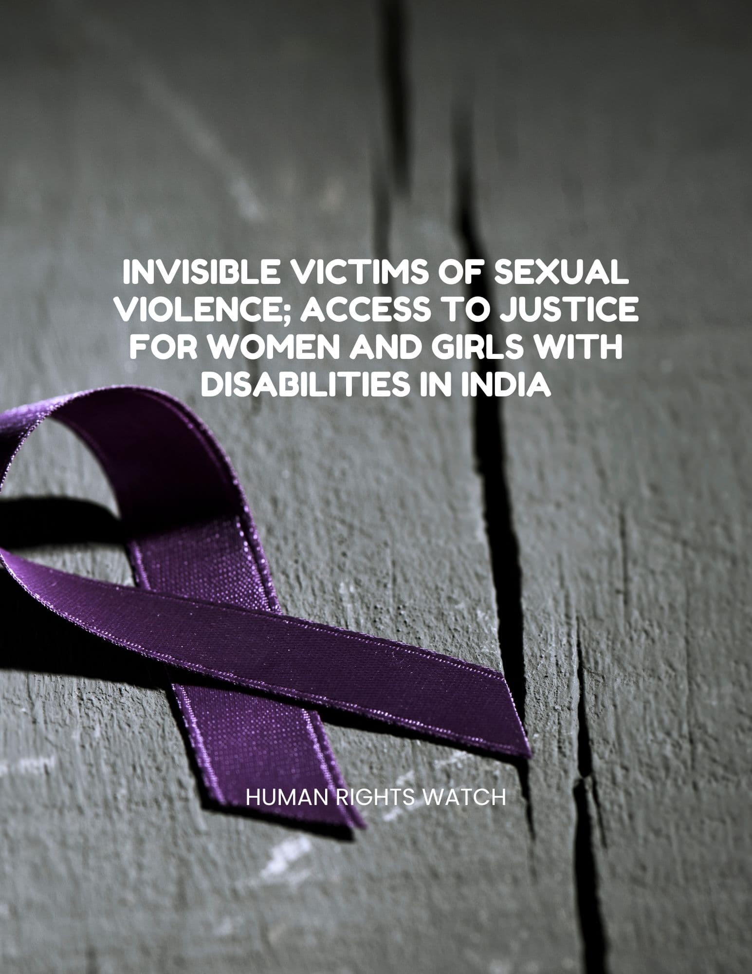 Invisible Victims of Sexual Violence; Access to Justice for Women and ...