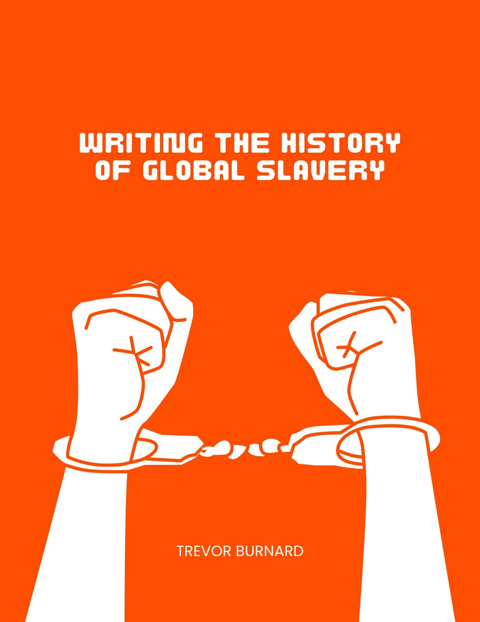 Writing the History of Global Slavery - Komersyo